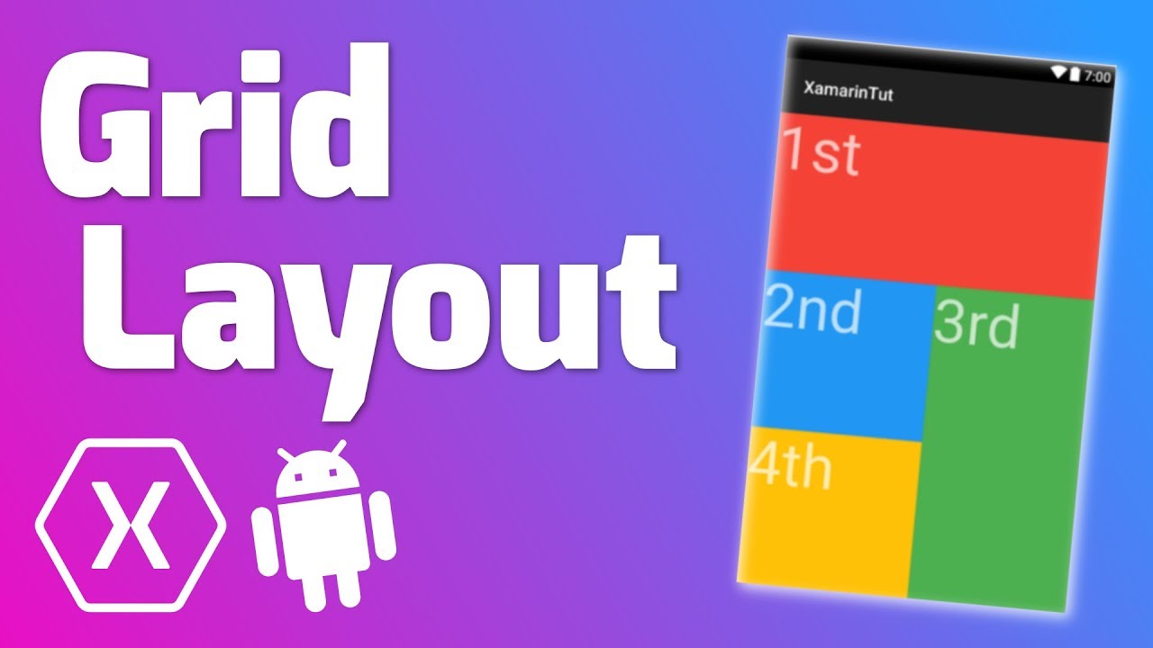 GRID LAYOUT - Quick Tutorial (Xamarin Android)