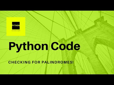 Python Code : Tutorial 1 - How to check for Palindromes by reversing strings in a list