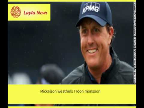 Mickelson weathers Troon monsoon | By : CNN
