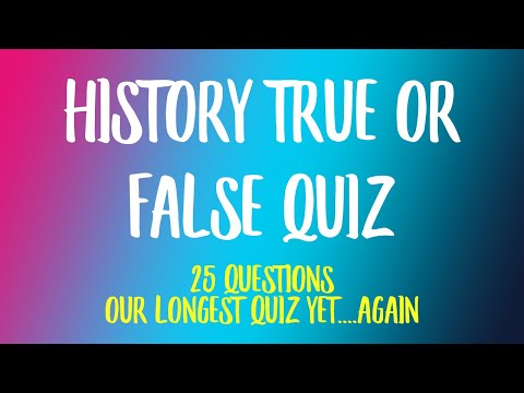 History Unveiled: True or False Quiz to Test Your Historical Knowledge!