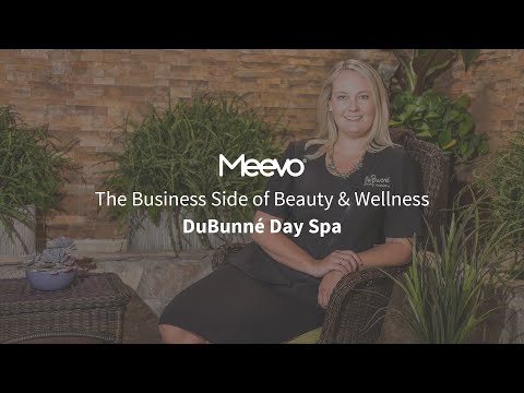 The Business Side of Beauty & Wellness- DuBunné Day Spa