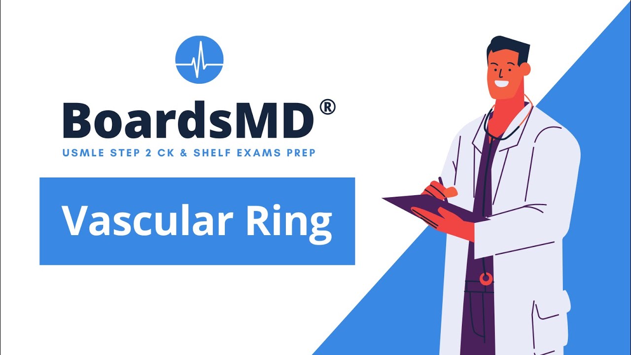 Vascular Ring | USMLE Pediatrics | @BoardsMD