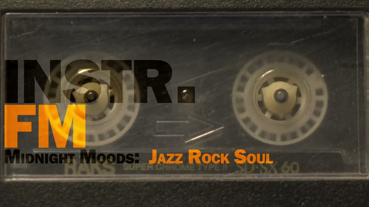 INSTR. FM | Midnight Moods | Jazz Rock Soul