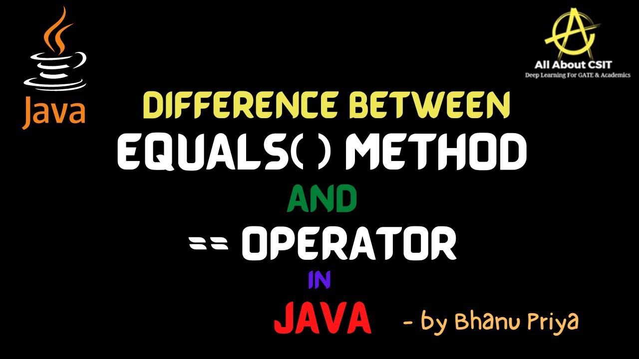 Difference between equals()  method and == operator in Java| lec 58 | Java tutorial| BhanuPriya