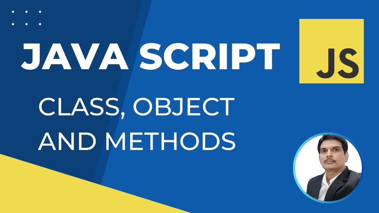 Part 14- OOPS - Class, Object, Methods & Constructor in JavaScript