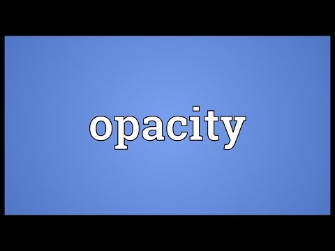 Opacity Meaning