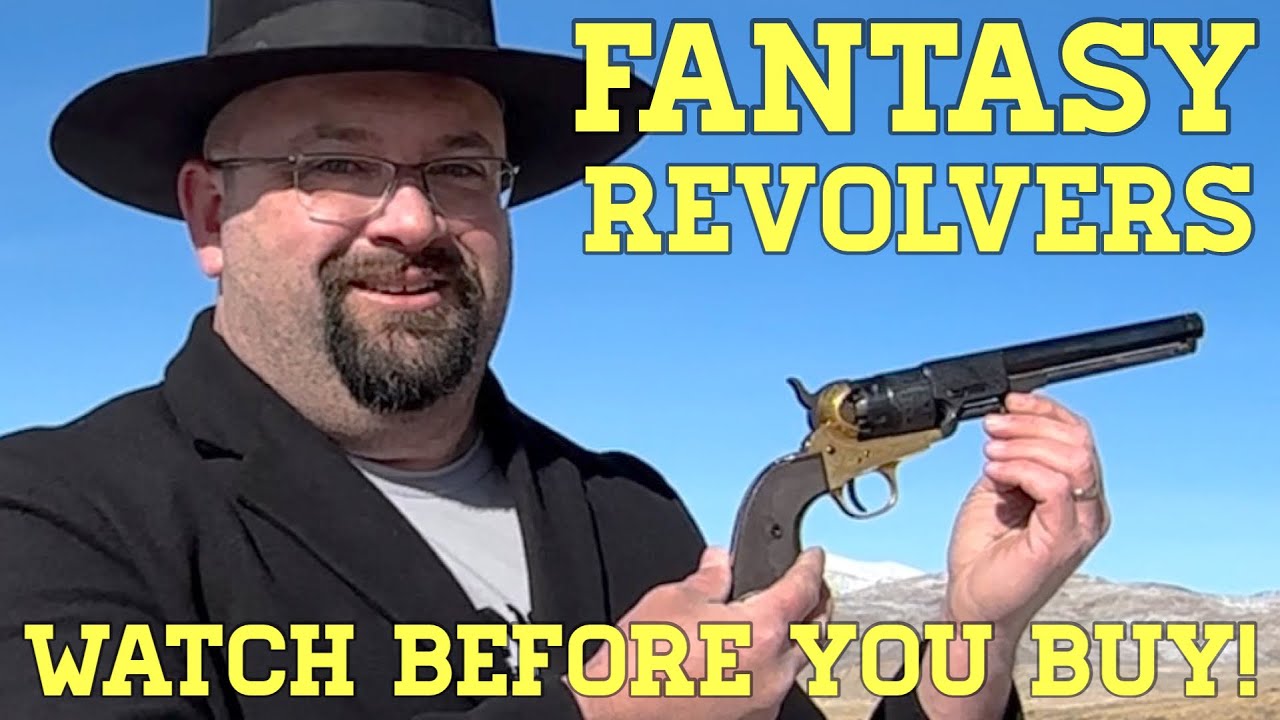 Fantasy Black Powder Revolvers: Watch This Before You Buy!