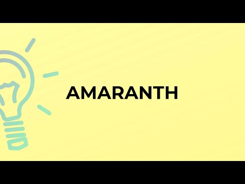 What is the meaning of the word AMARANTH?