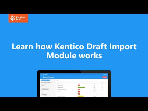 Learn how Kentico Draft Import module works