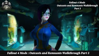 Fallout 4 Mods Outcasts and Remnants Walkthrough Part 3 at Fallout 4 ...