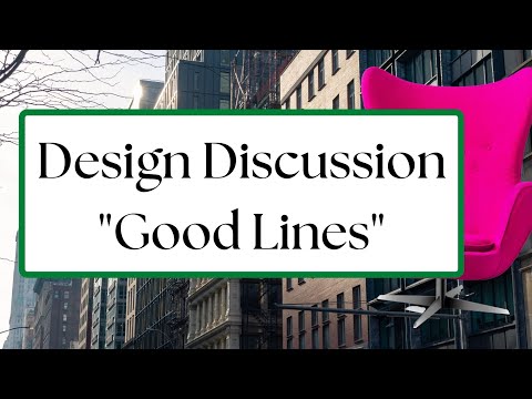 Interior Design Phrases - What is the Meaning of "Good Lines" - Interior Design Musings & Discussion