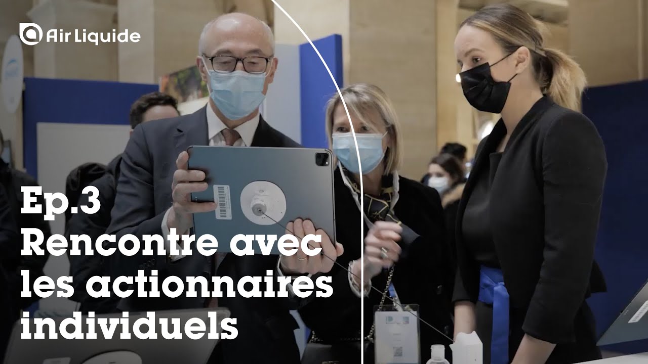 Rencontre avec les actionnaires individuels - Ep.3 - Air Liquide
