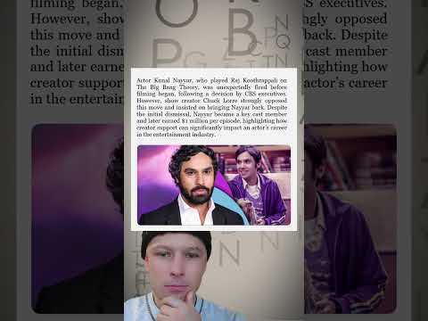 Actor Kunal Nayyar, who played Raj Koothrappali on The Big Bang Theory, was unexpectedly fired