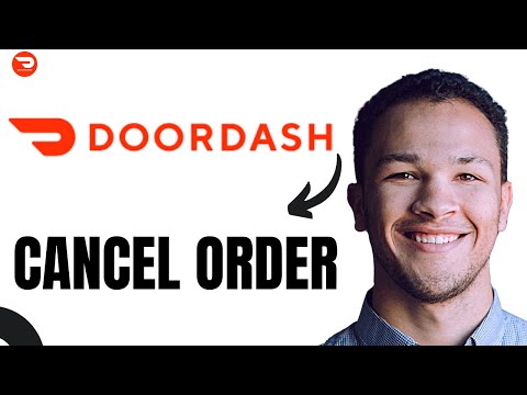 How to Cancel an Order on Doordash (EASY)