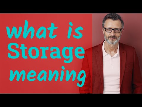 Storage | Meaning of storage 📖