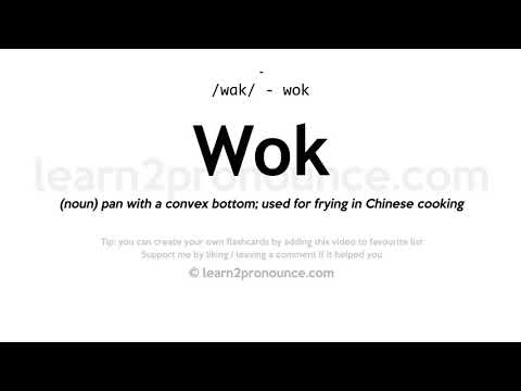 Wok pronunciation and definition