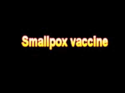 What Is The Definition Of Smallpox vaccine Medical School Terminology Dictionary