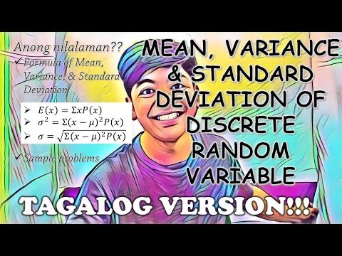 DISCRETE RANDOM VARIABLE: Mean, Variance & Standard Deviation IN TAGALOG!!