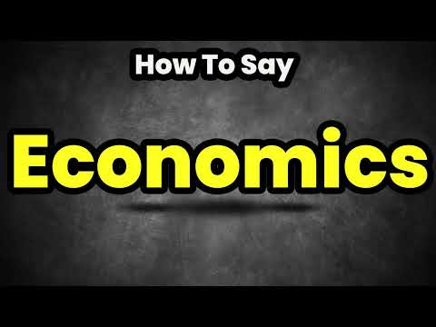 How To Pronounce Economics? (CORRECTLY) Meaning & Pronunciation