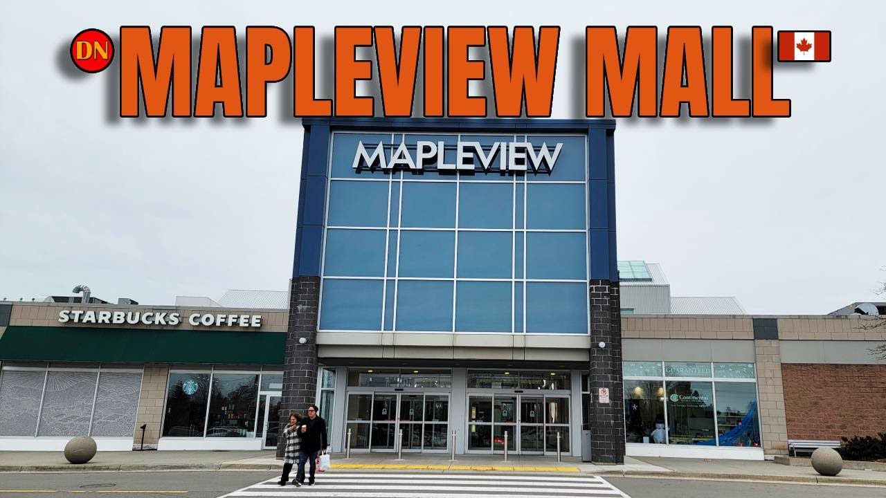MAPLEVIEW MALL / SHOPPING CENTRE ( JAN 2026 ) THE MOST POPULAR MALL IN BURLINGTON