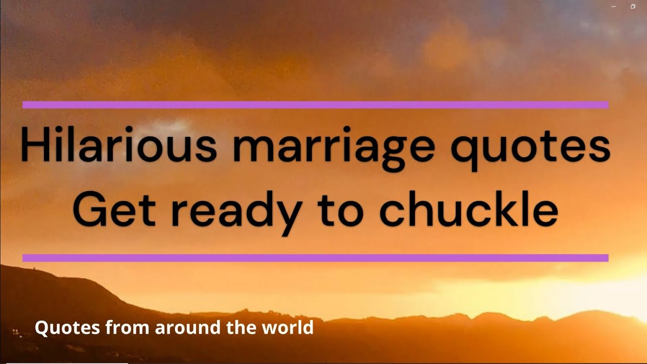 Hilarious Marriage Quotes That Will Make You Laugh Out Loud 😂