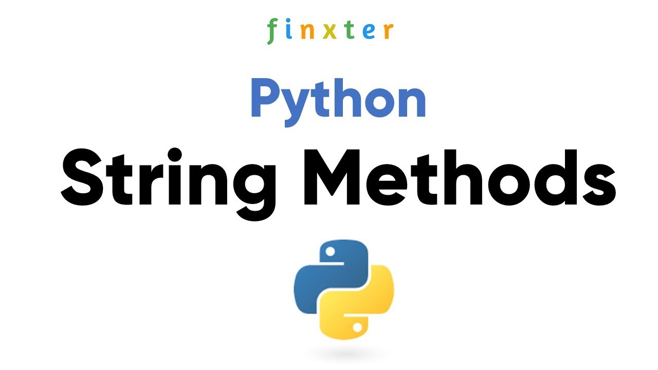 Python String Methods [Ultimate Guide]