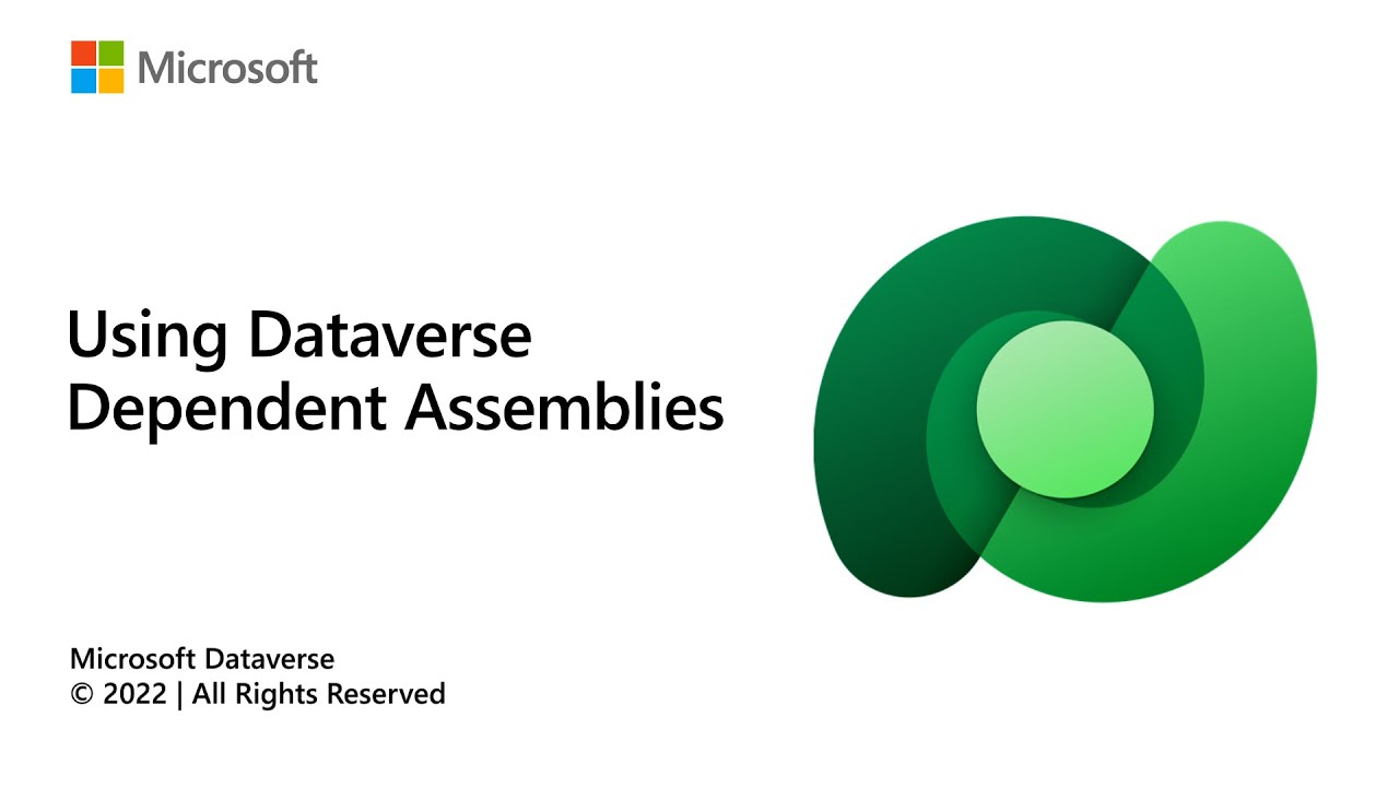 Using Dataverse Dependent Assemblies