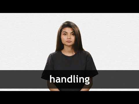 HANDLING definition and meaning | Collins English Dictionary