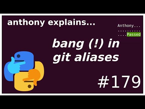 what is the bang (!) in git aliases (beginner - intermediate) anthony explains #179