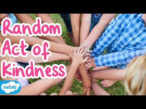 What is a Random Act of Kindness? | Random Act of Kindness Day for Kids