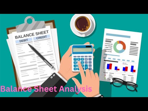 Balance Sheet Analysis # Accountancy # Finance