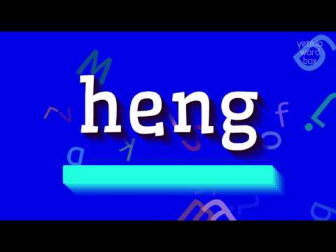 HENG - HOW TO PRONOUNCE HENG?