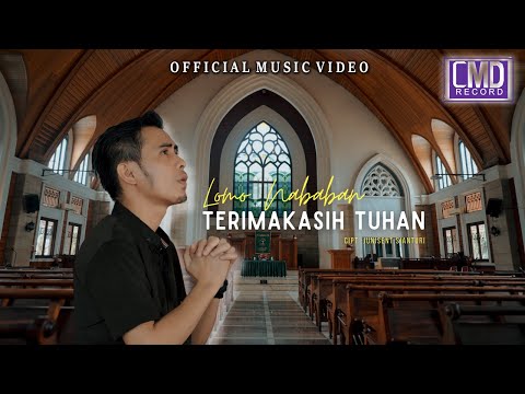Lomo Nababan - Terimakasih Tuhan (Lagu Rohani Terbaru 2024) Official Music Video