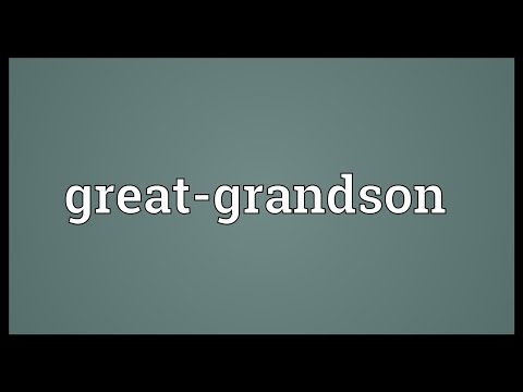 Great-grandson Meaning