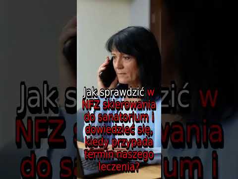 NFZ skierowania do sanatorium – Przeglądarka skierowań na leczenie uzdrowiskowe