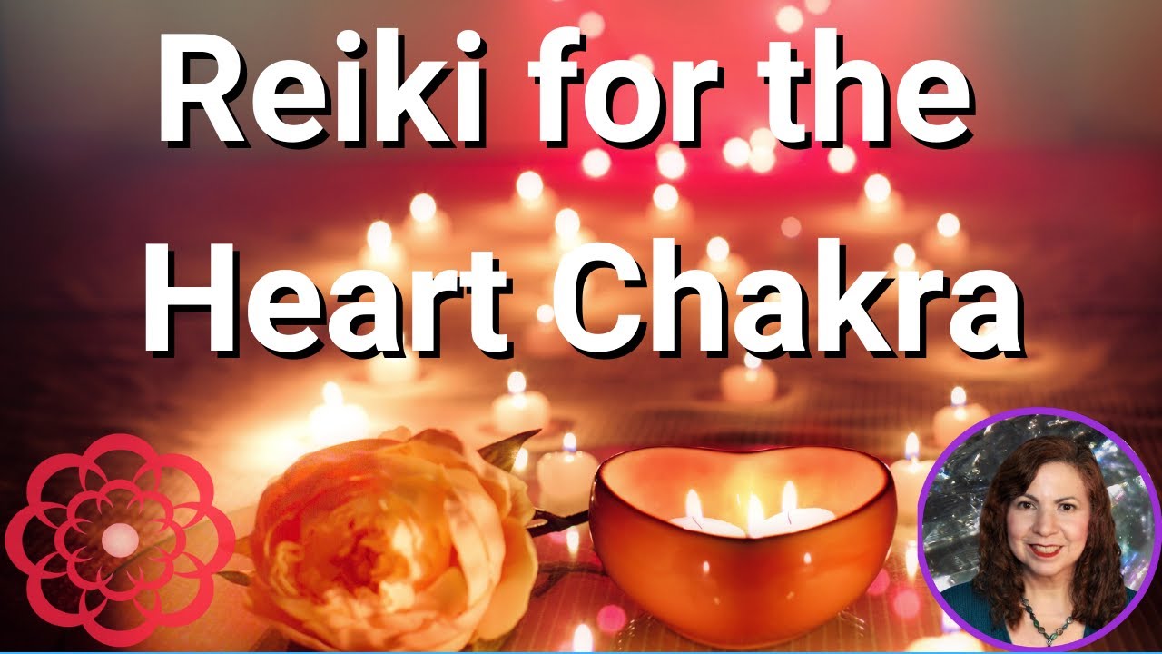 Reiki for the Heart Chakra 💮