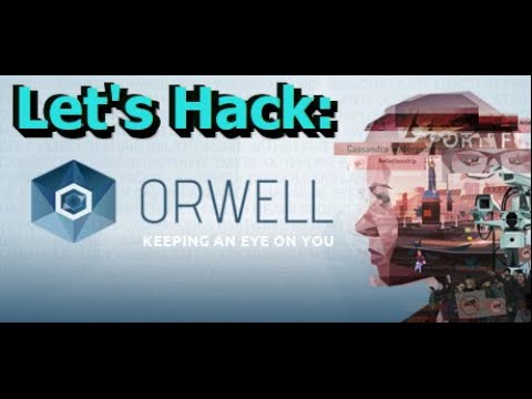 Steam Community :: Video :: Let's Play/Hack: Orwell - Keeping an Eye on You