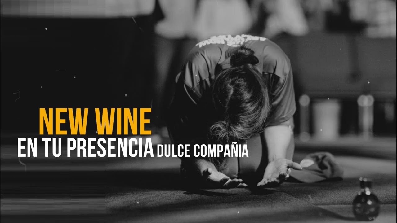 NEW WINE // En tu presencia hay plenitud de gozo 😭😭 Ft Ap. Guillermo Maldonado