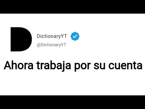 Ahora trabaja pro su cuenta Meaning in English