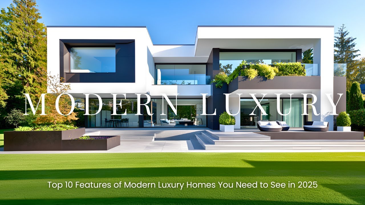 Modern Luxury Homes That Redefine Elegance: Architectural Design Trends in 2025
