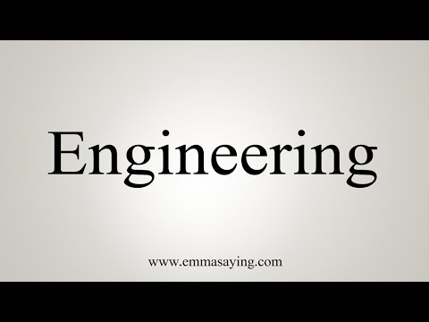 How To Say Engineering