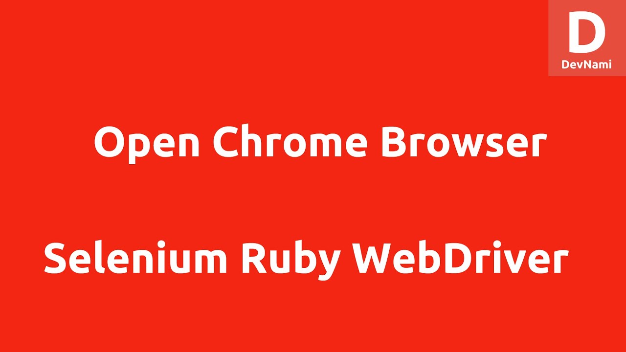 Selenium Ruby Open Chrome Browser
