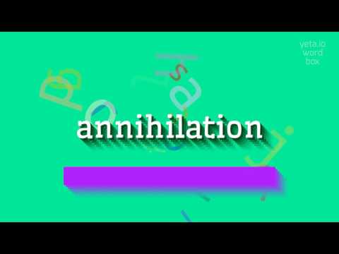 How to say "annihilation"! (High Quality Voices)