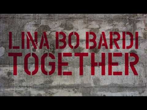 Lina Bo Bardi: Together / Teaser
