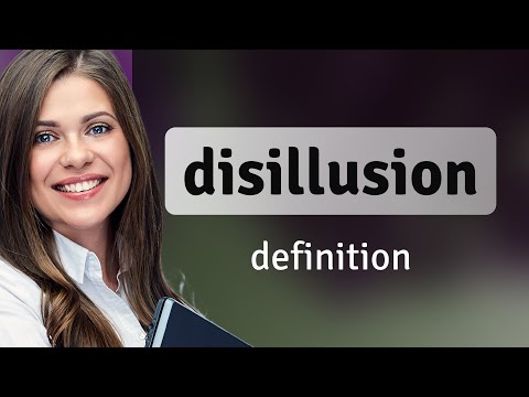 Disillusion | DISILLUSION meaning