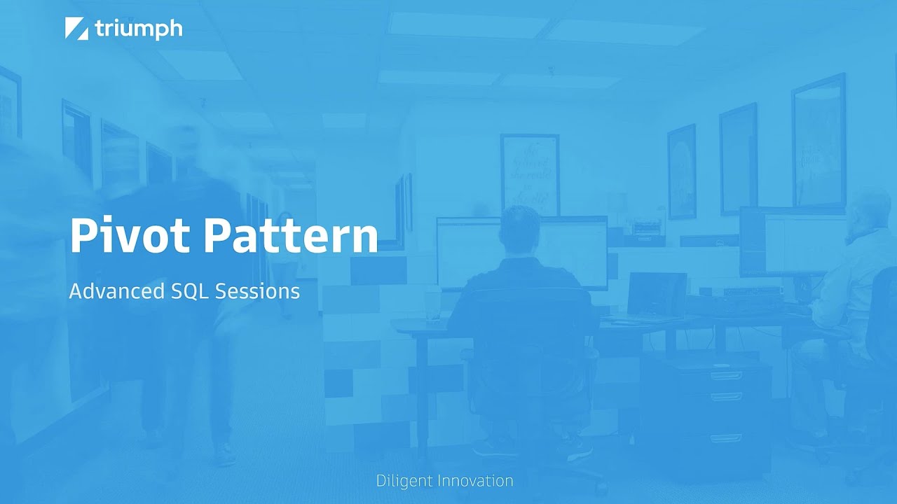 Pivot Pattern - Advanced SQL Sessions