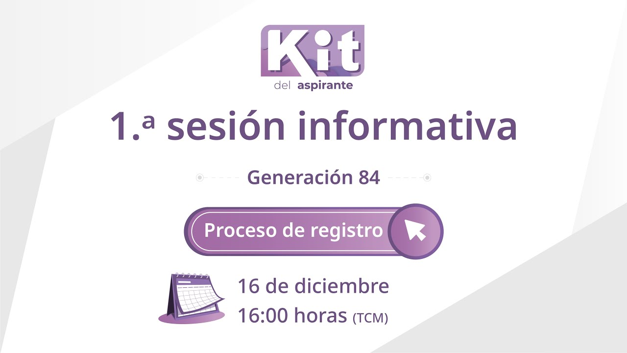 1.ª Sesión informativa / Proceso de registro / Generación 84