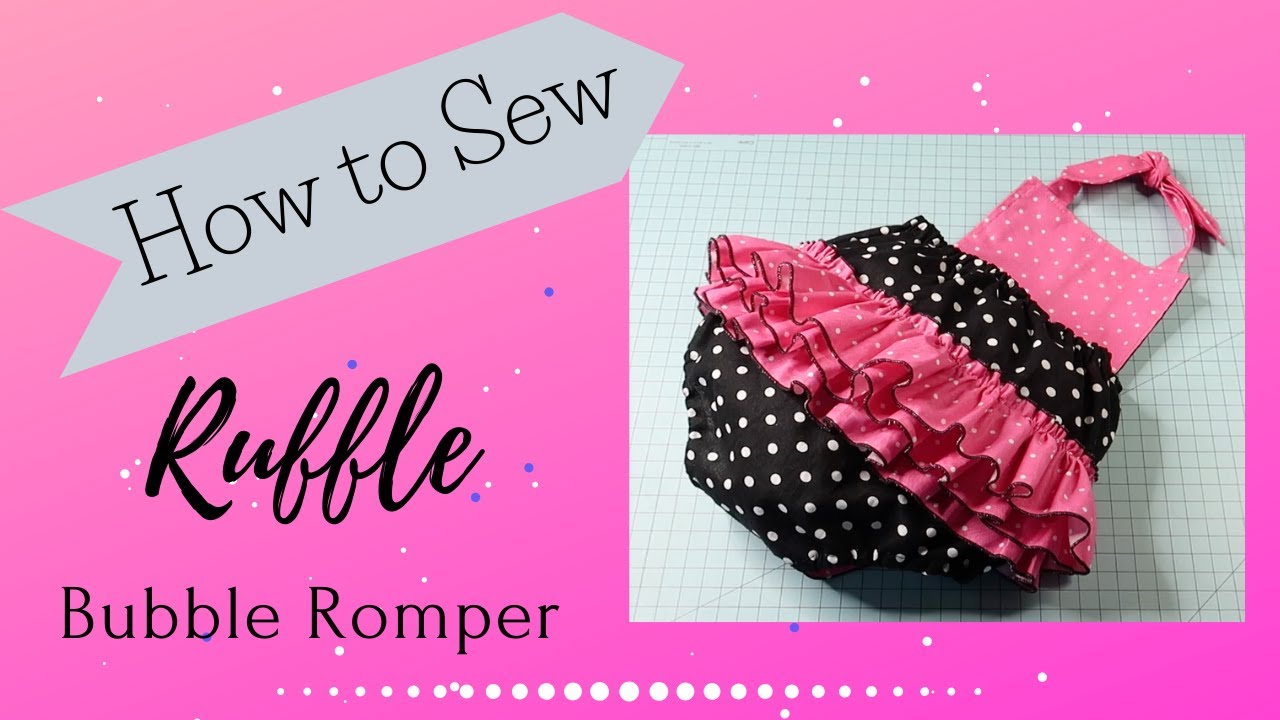 Ruffle Bubble Romper Sewing Tutorial/Baby Sewing