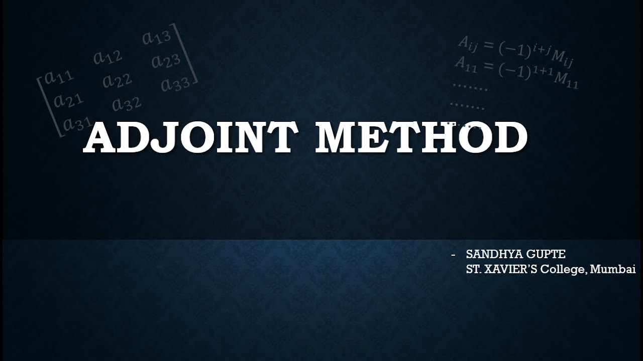 Adjoint Method | Matrices | Std. XII