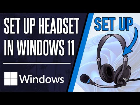 How to Set Up Headset on PC Windows 11